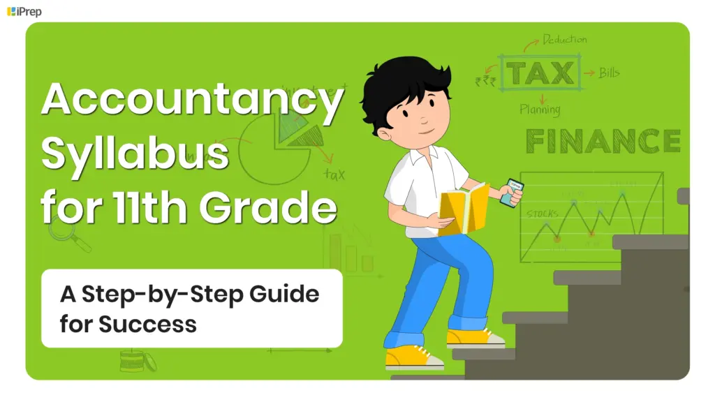 Accountancy Syllabus for 11th Grade: A Step-by-Step Guide