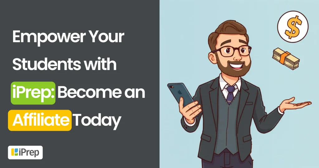 Empower Your Students by Becoming an iPrep Affiliate