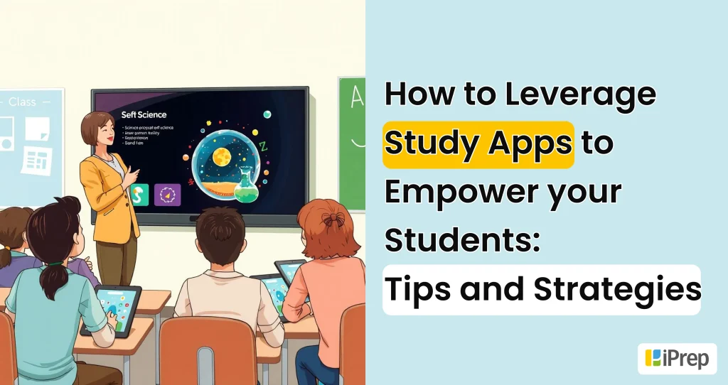 Study Apps for Students can Transform Your Classroom: Find Out How
